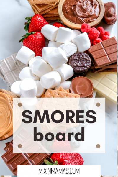 Smores Board: A Drool-Worthy Dessert Charcuterie Board - Mixin Mamas