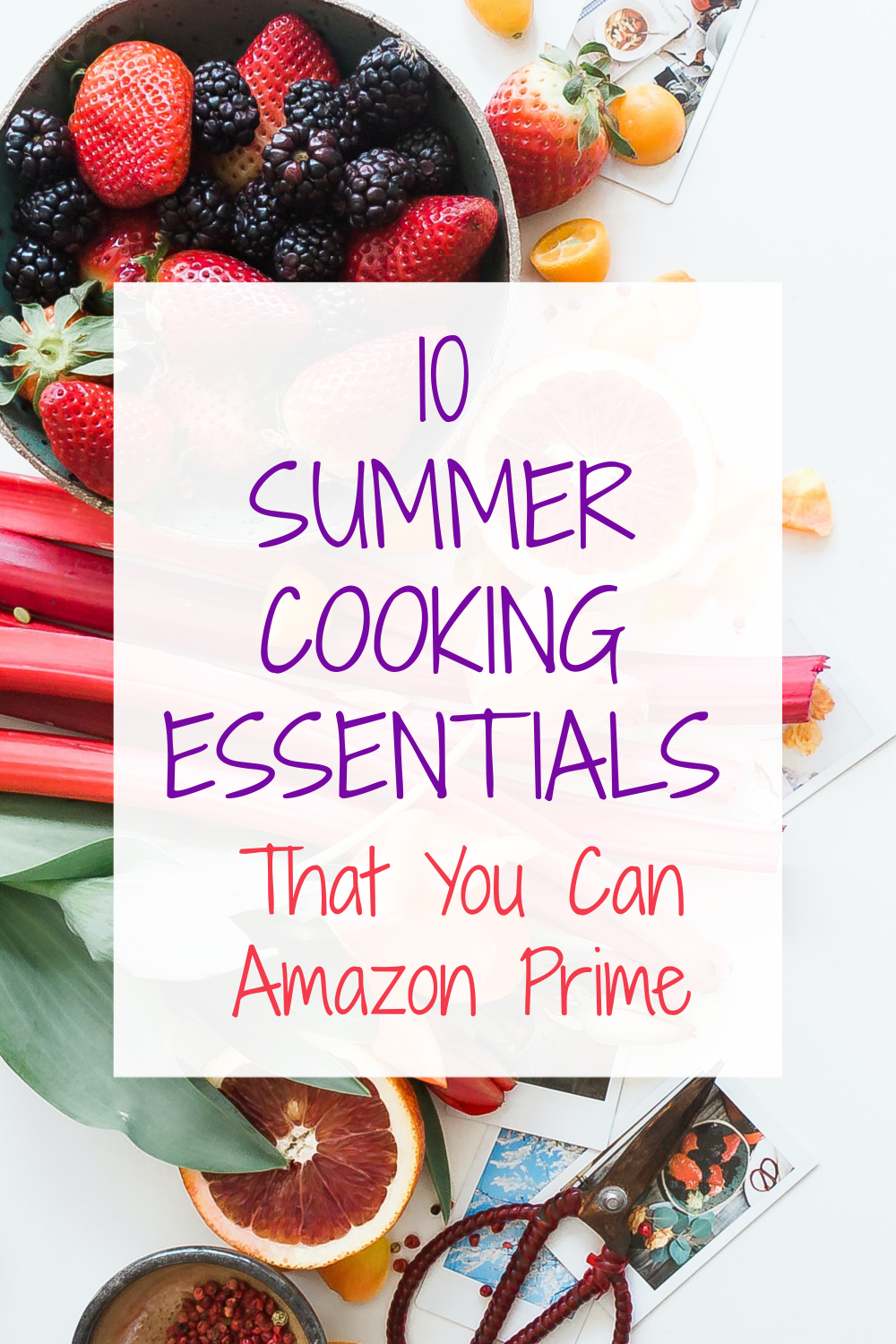 10 Summer Cooking Essentials - Mixin Mamas
